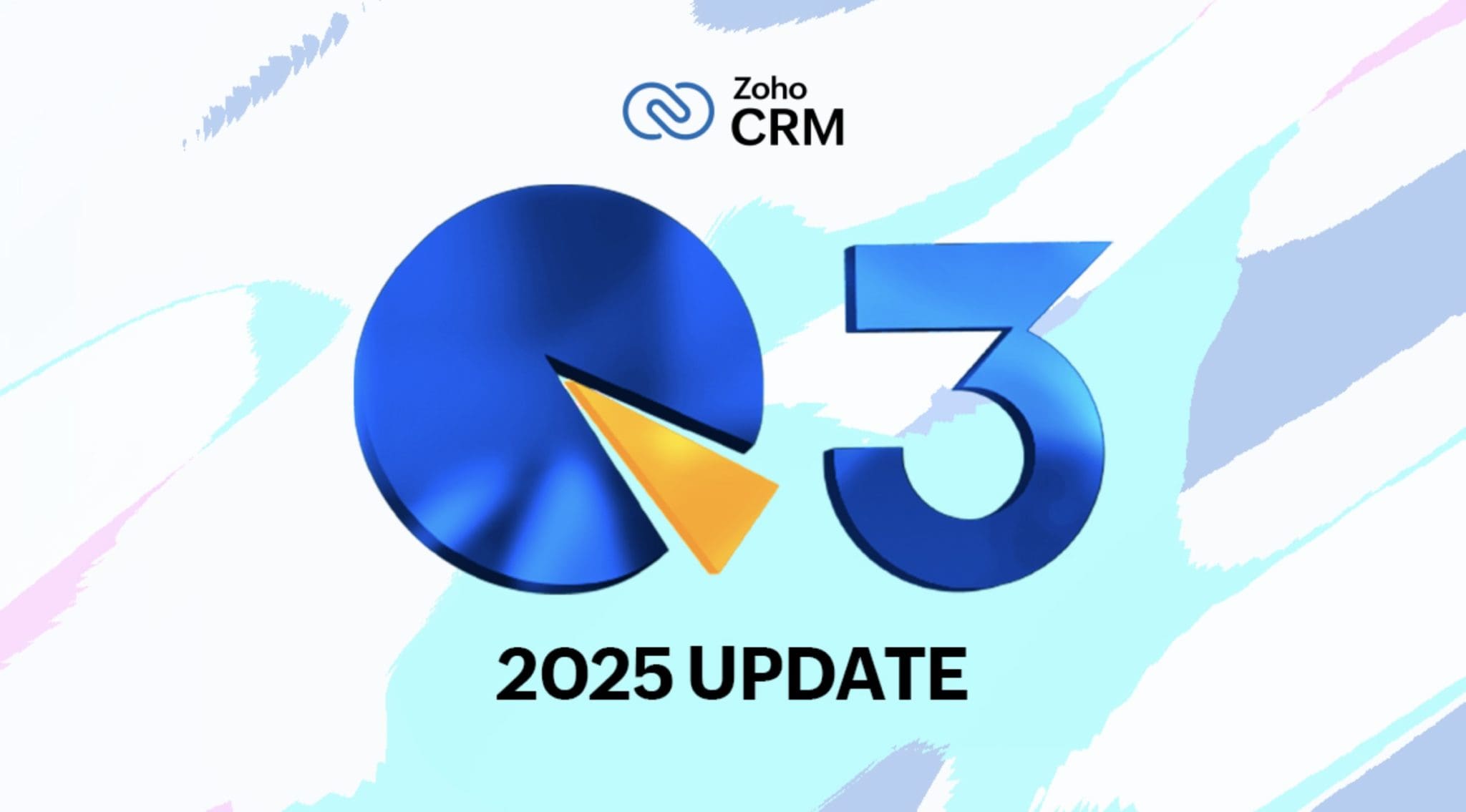 Zoho CRM Q3 2025 Update: New Tools for More Control and Flexibility ...